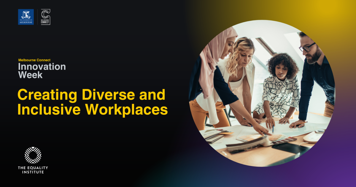 Melbourne Connect | Creating Diverse and Inclusive Workplaces Through…