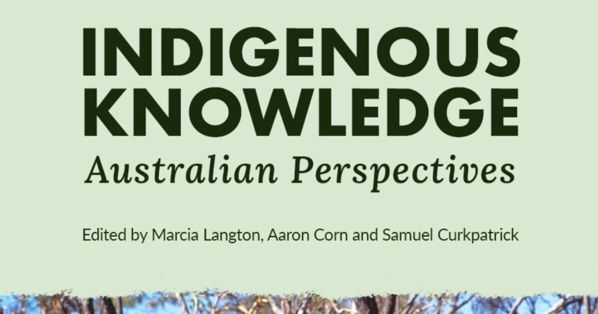 Melbourne Connect | Book Launch - Indigenous Knowledge: Australian…